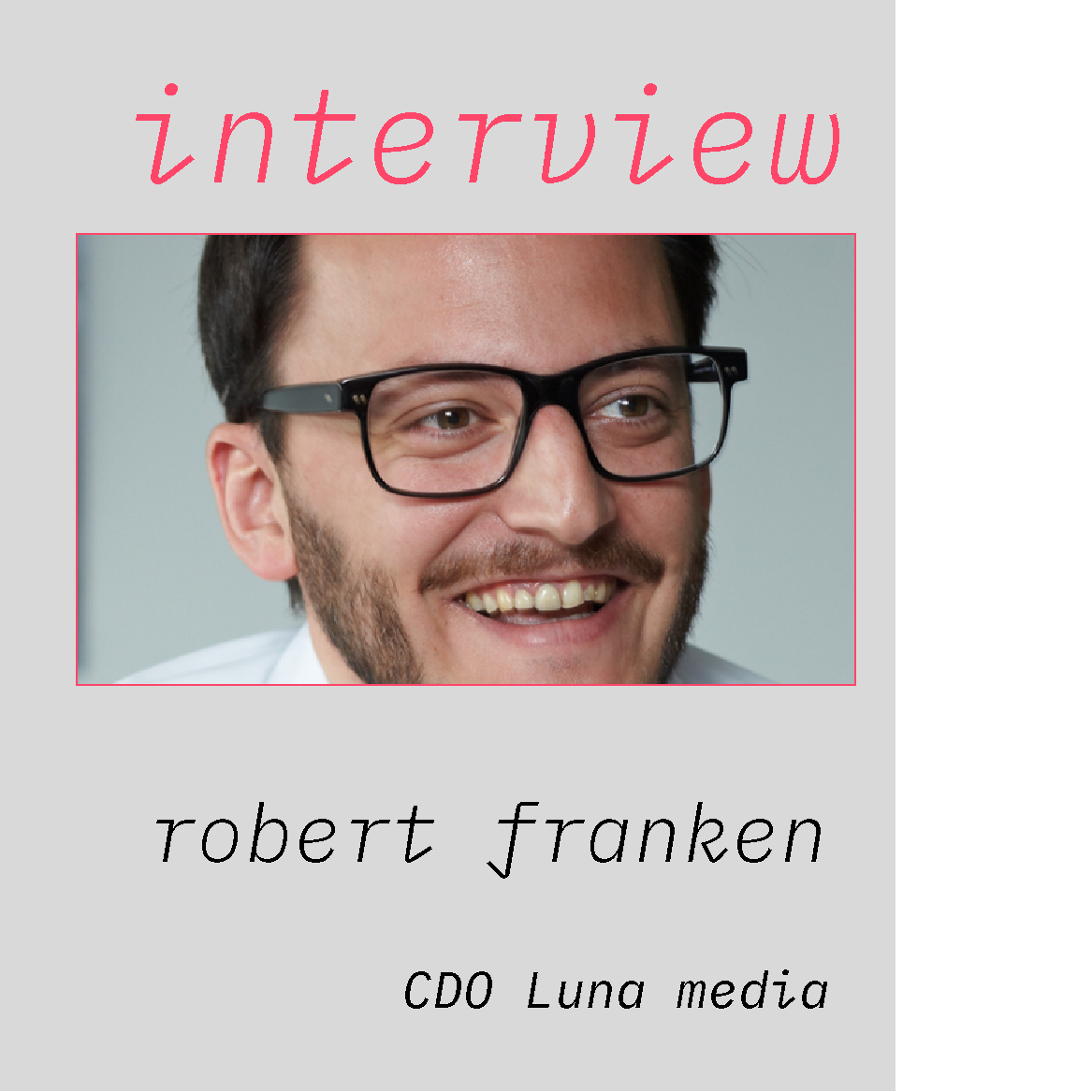Interview mit Robert Franken - CDO Luna media — neue netzwirtschaft