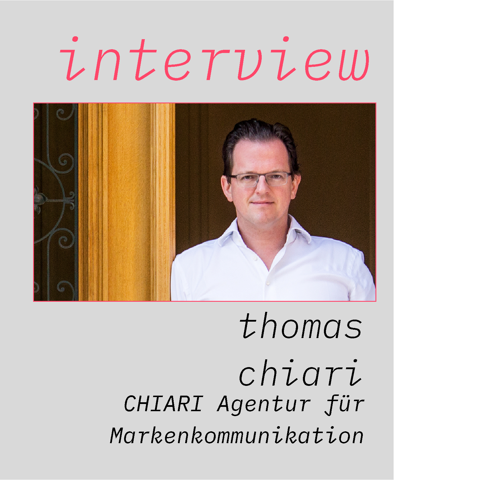 Interview mit Thomas Chiari - CHIARI Agentur für Markenkommunikation ...