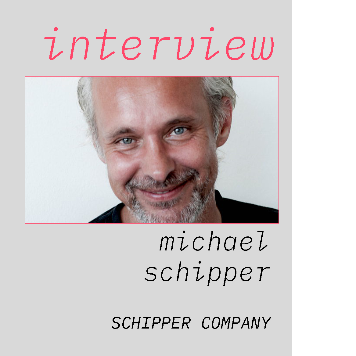Interview mit Michael Schipper - SCHIPPER COMPANY — neue netzwirtschaft