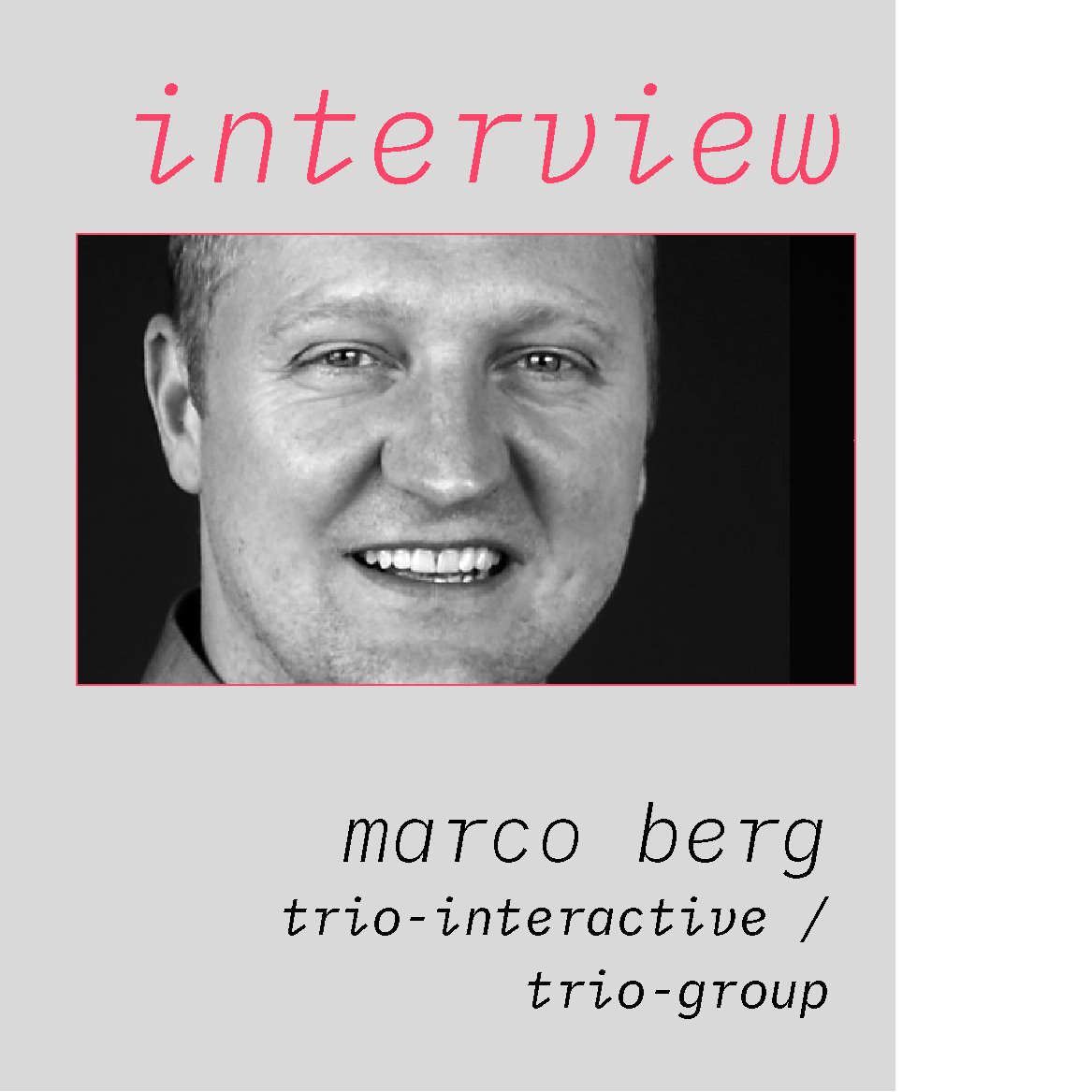 Interview mit Marco Berg - trio-interactive / trio-group — neue ...