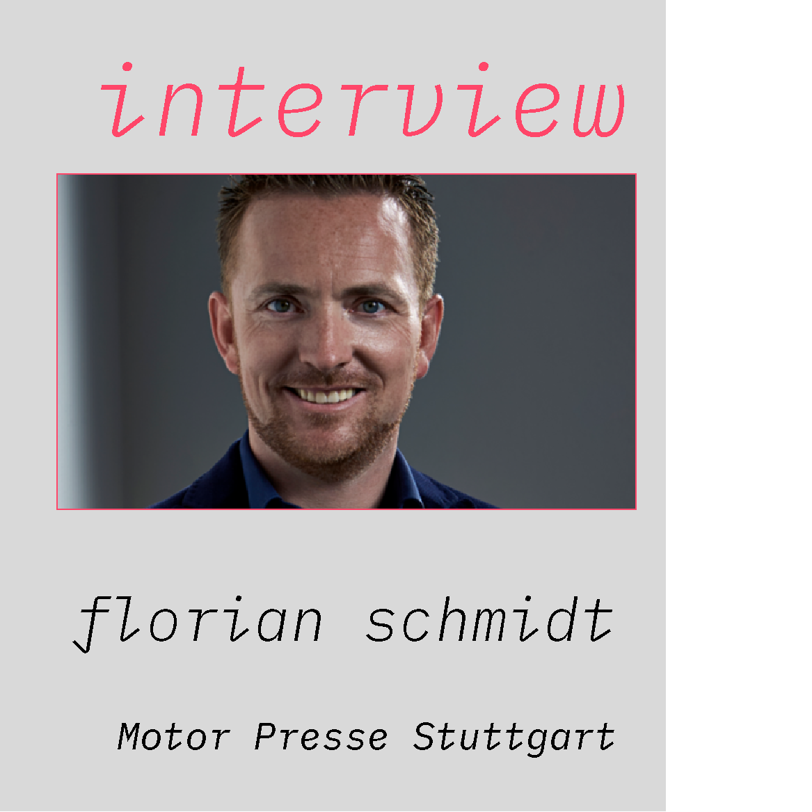 Interview mit Florian Schmidt - Motor Presse Stuttgart — neue ...