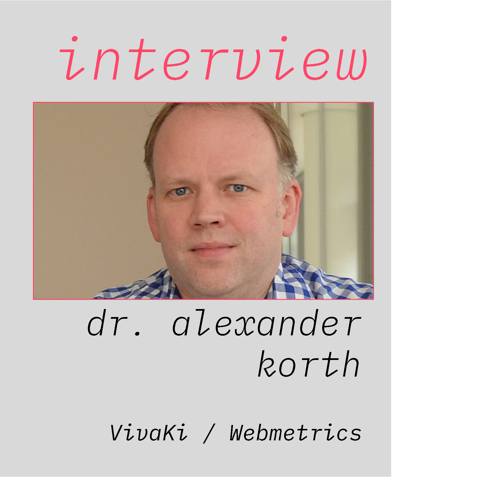 Interview mit Dr. Alexander Korth - VivaKi / Webmetrics — neue ...