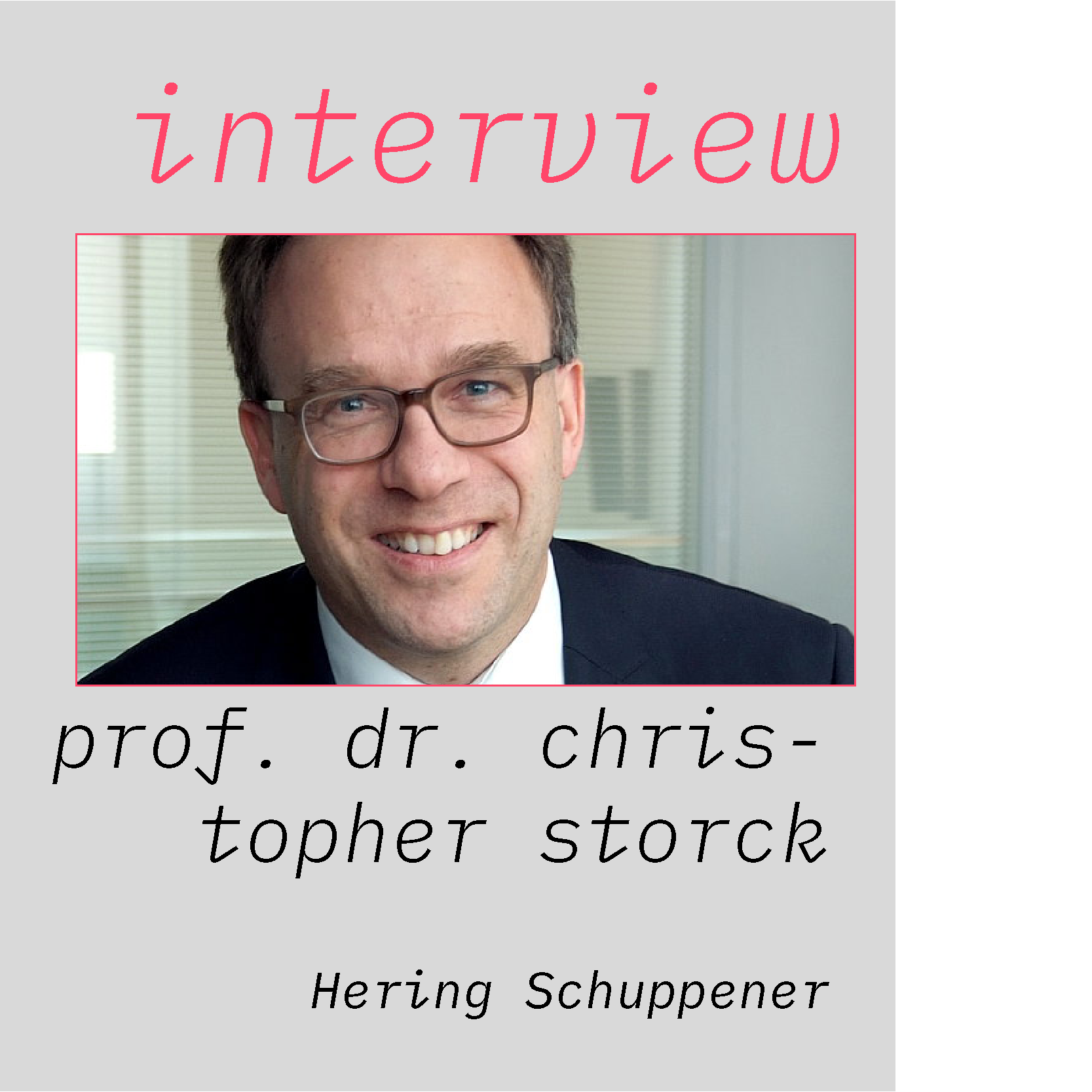 Interview mit Prof. Dr. Christopher Storck - Hering Schuppener — neue ...